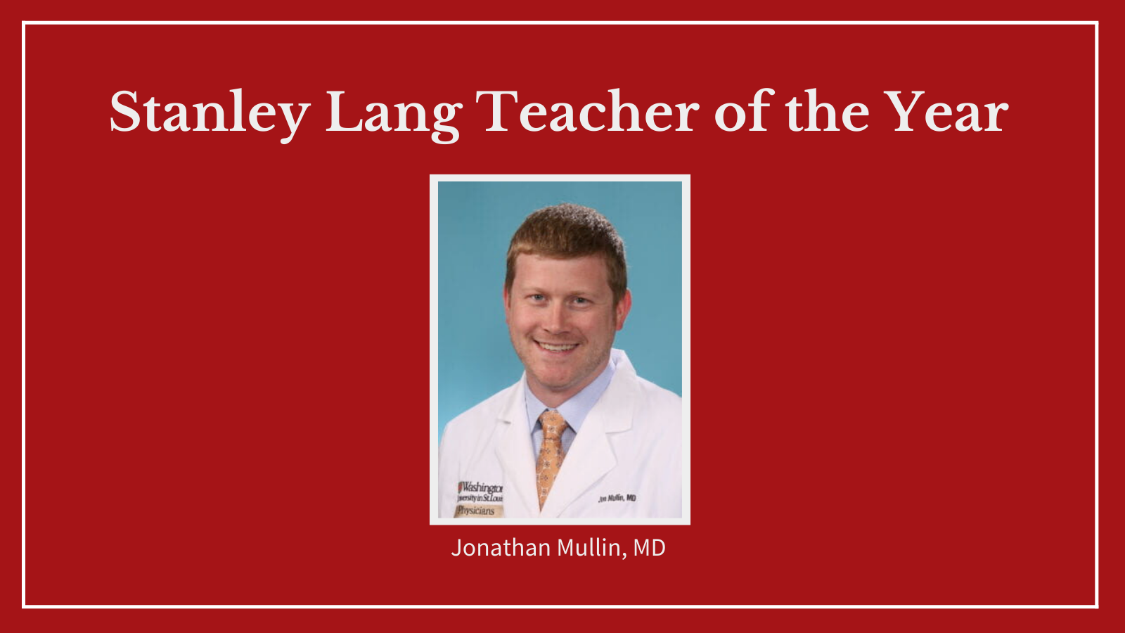 Mullin selected as Stanley Lang Teacher of the Year | Pediatrics ...